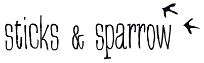 Sticks and Sparrow – Stanleyandstone
